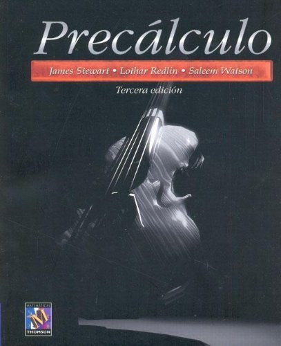 Precálculo :matemáticas para el cálculo /James Stewart, Lothar Redlin y Saleem Watson ...