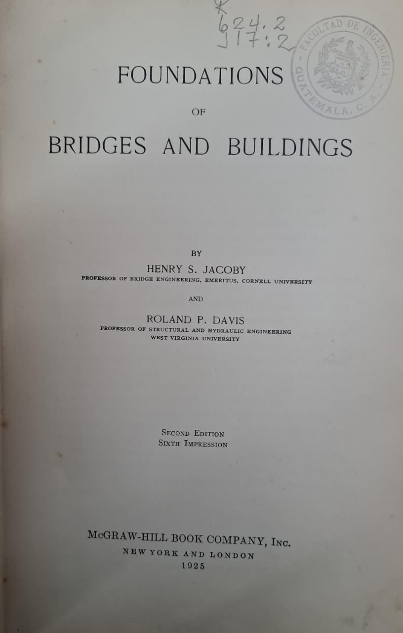 Foundations of bridges and buildings /Henry S. Jacoby y Roland P. Davis.